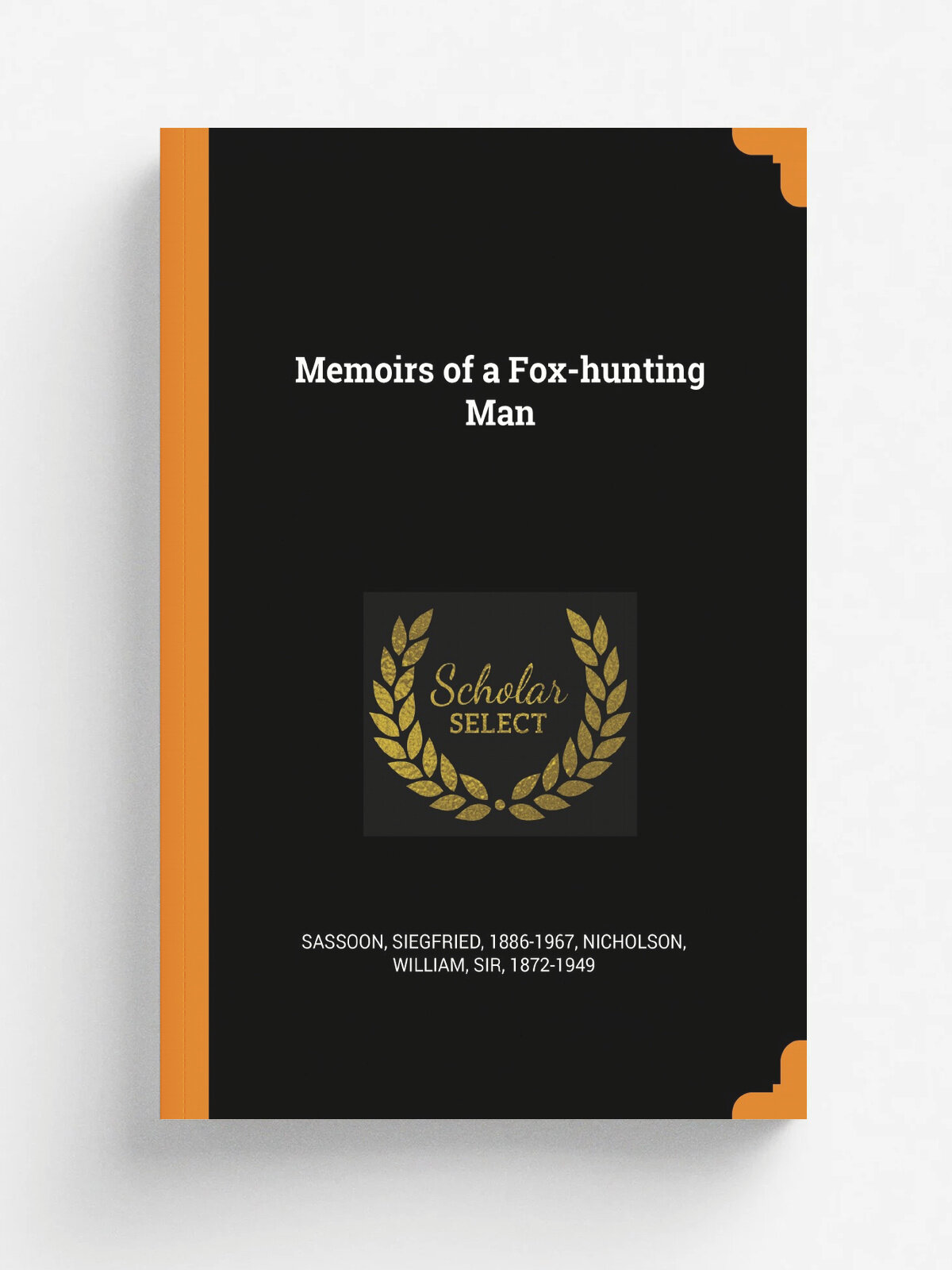 Memoirs of a Fox-hunting Man