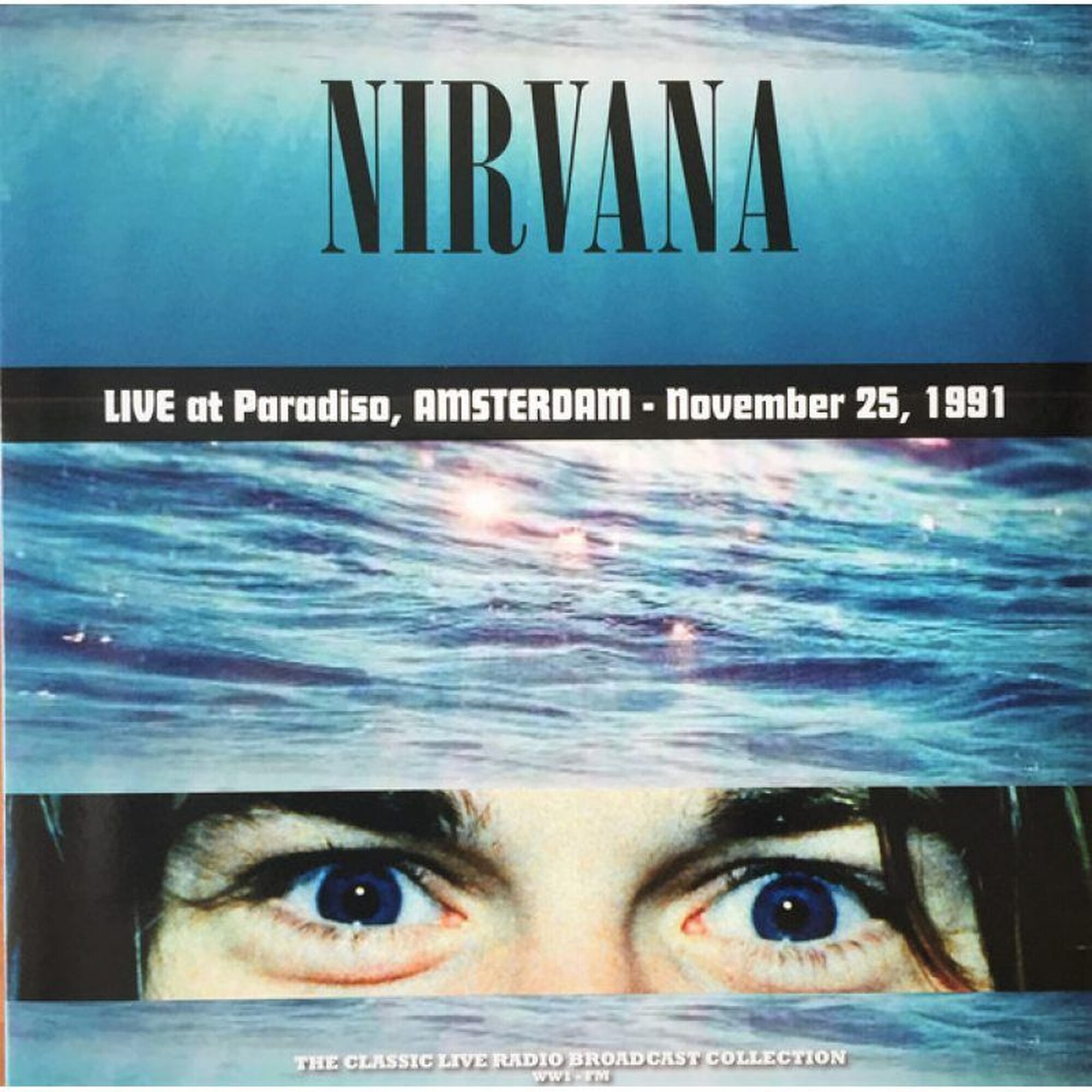 NIRVANA - Live At Paradiso, Amsterdam - November 25, 1991 (LP, Turquoise Vinyl) Виниловая пластинка