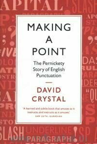 Книга "Making a Point : The Pernickety Story of English Punctuation"