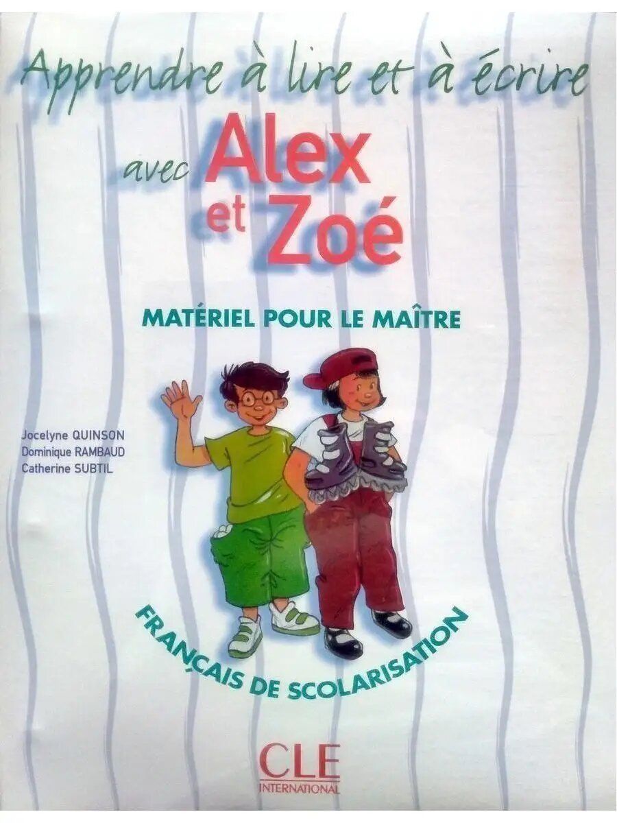 Alex et Zoe 1 Lire et a Ecrire Materiel pour le Maitre | CLE International