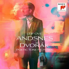 ANDSNES, LEIF OVE-DVORAK Poetic Tone Pictures, Op.85 (LP)
