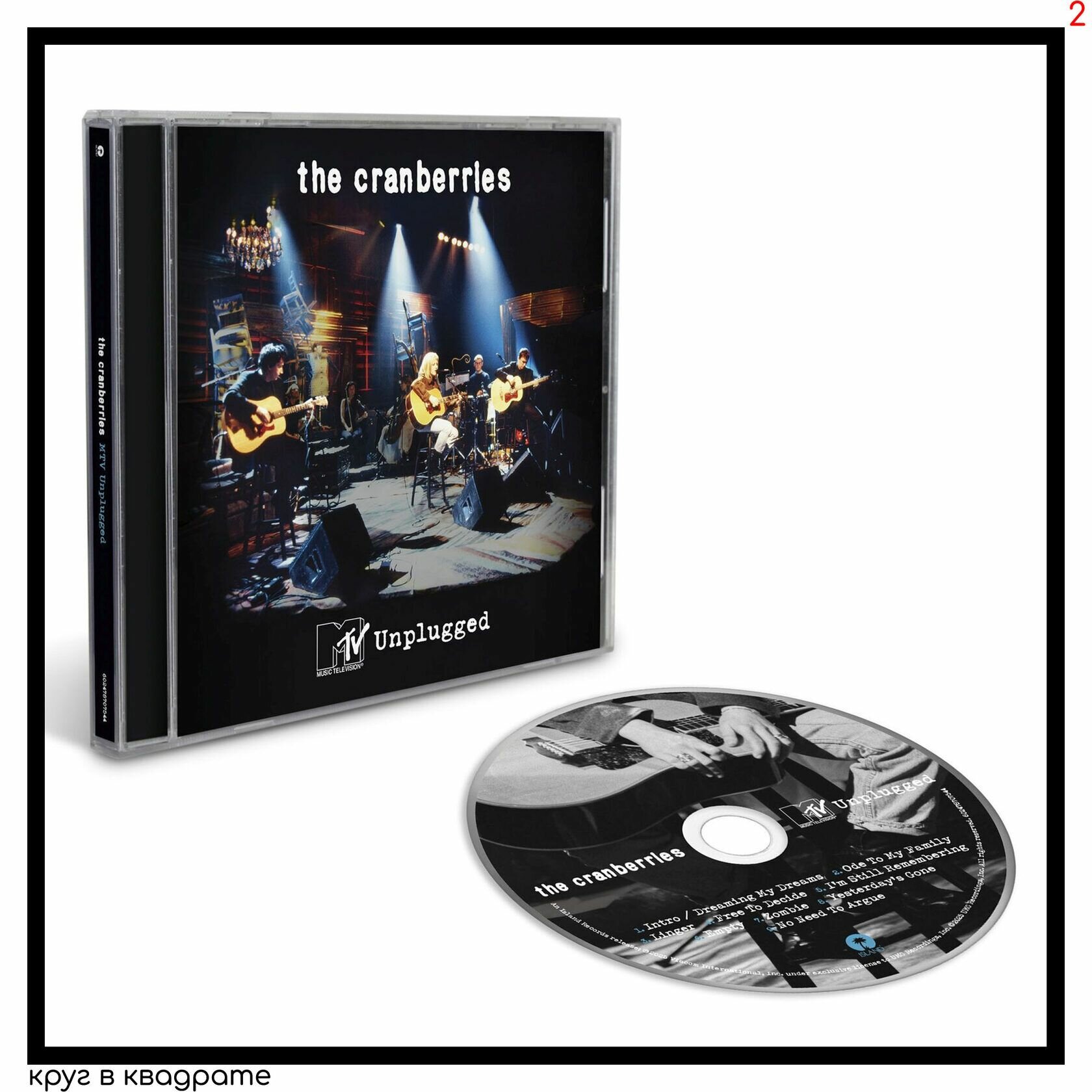 Аудио CD The Cranberries MTV Unplugged (Worldwide/2025) CD Новый