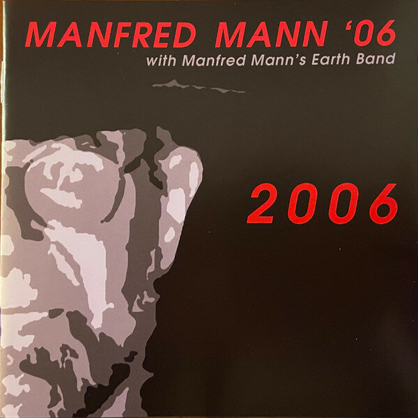 Manfred Mann 06 With Manfred Manns Earth Band. 2006 (CD/Компакт-диск)