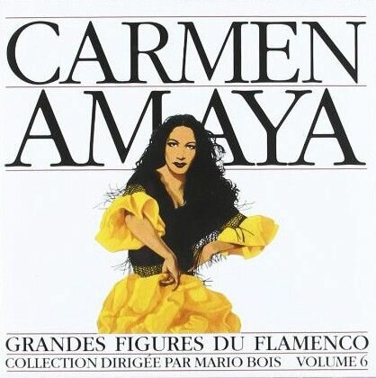 Аудио CD Carmen Amaya "Grandes Figures Du Flamenco - Volume 6" CD (EU) NEW