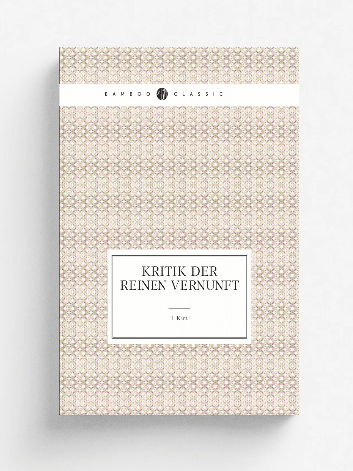 Kritik Der Reinen Vernunft