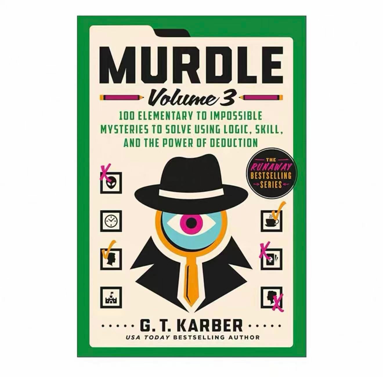 Murdle Book, Том 3: 100 загадок от элементарных до неразрешимых, которые нужно разгадать, используя логику, навыки и силу дедукции.(Английская версия книга)/murdle книга