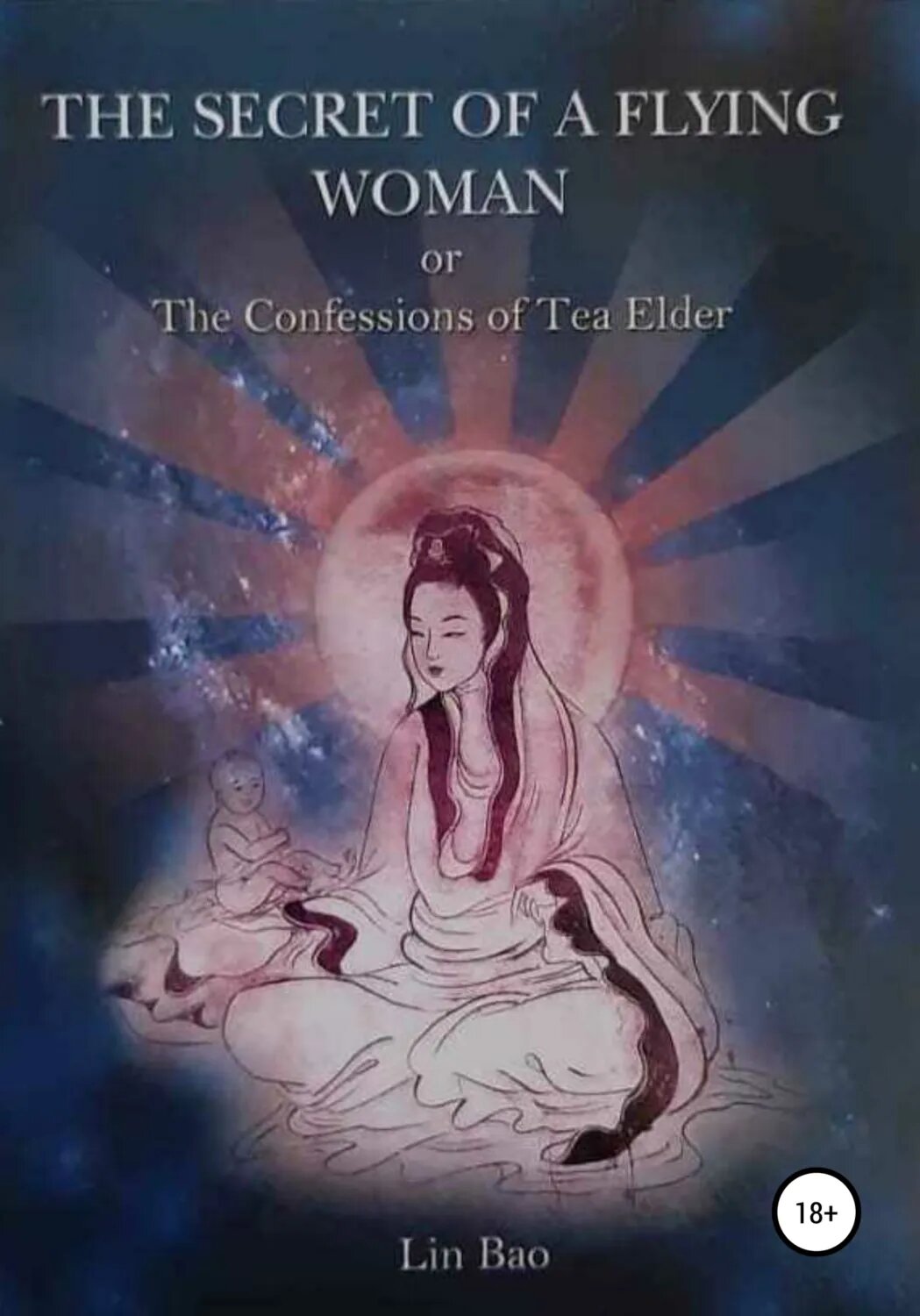 The secret of the flying woman or the Confession of Tea Elder [Цифровая книга]