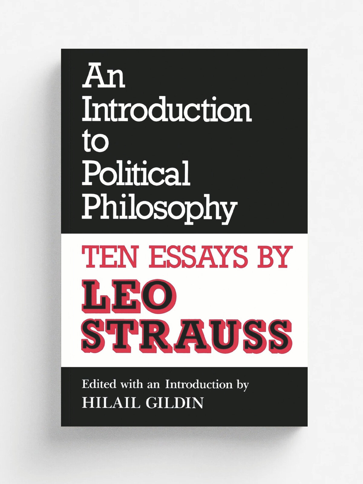 An Introduction to Political Philosophy. Ten Essays by Leo Strauss (Revised)