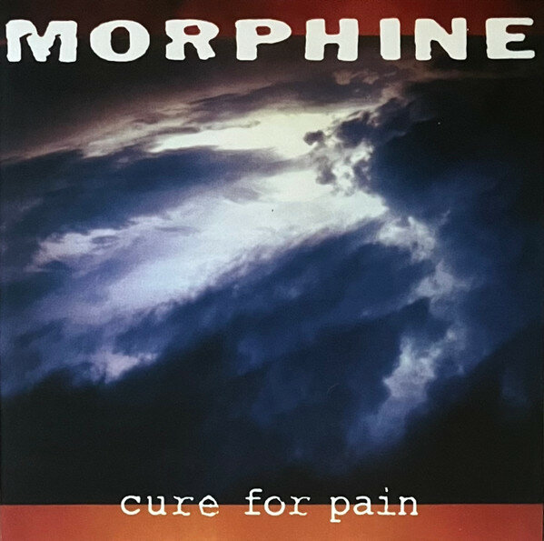 Morphine - Cure For Pain - новая виниловая пластинка