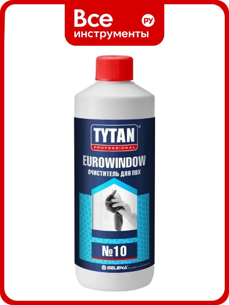 Очиститель‑обезжириватель для ПВХ Tytan PROFESSIONAL EUROWINDOW, без запаха формула, устойчивая к температурным