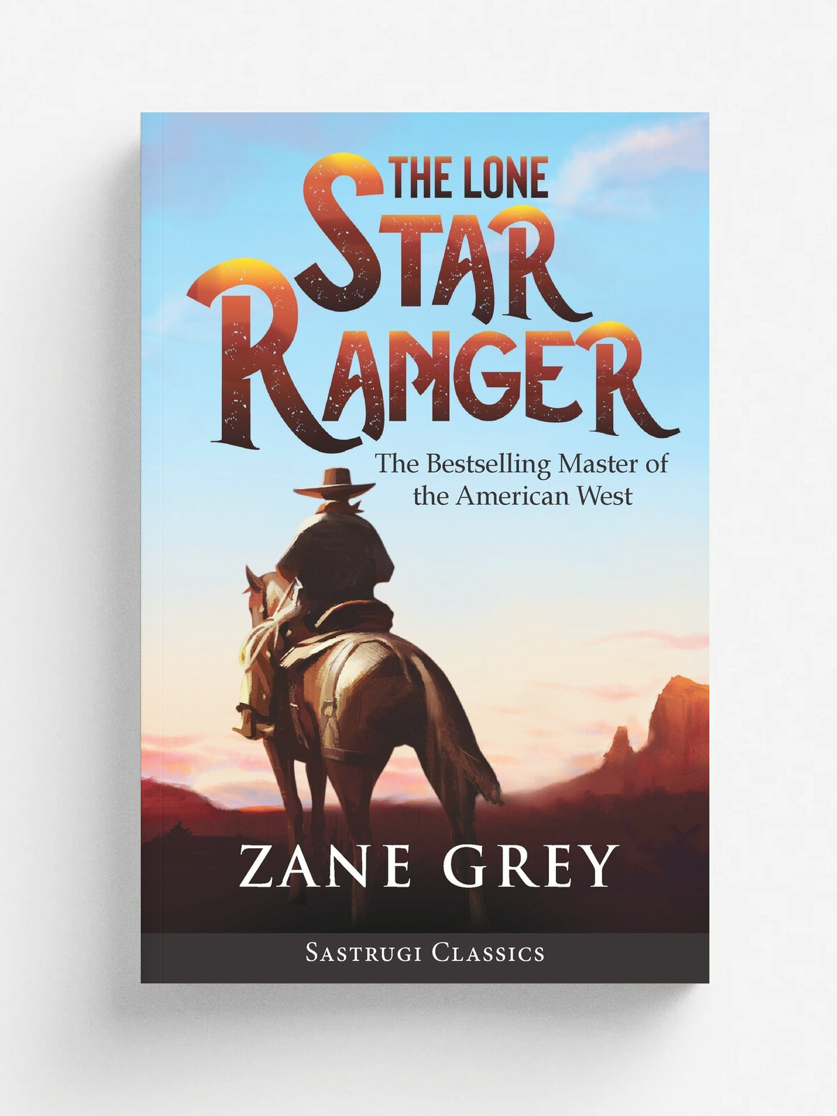 The Lone Star Ranger (Annotated)