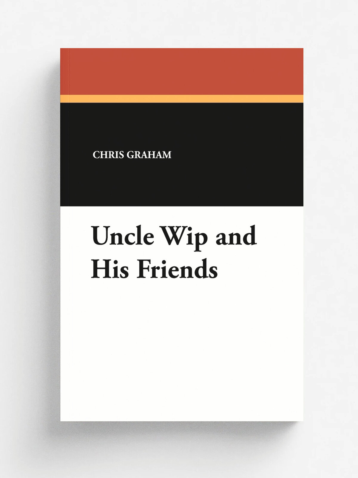 Uncle Wip and His Friends