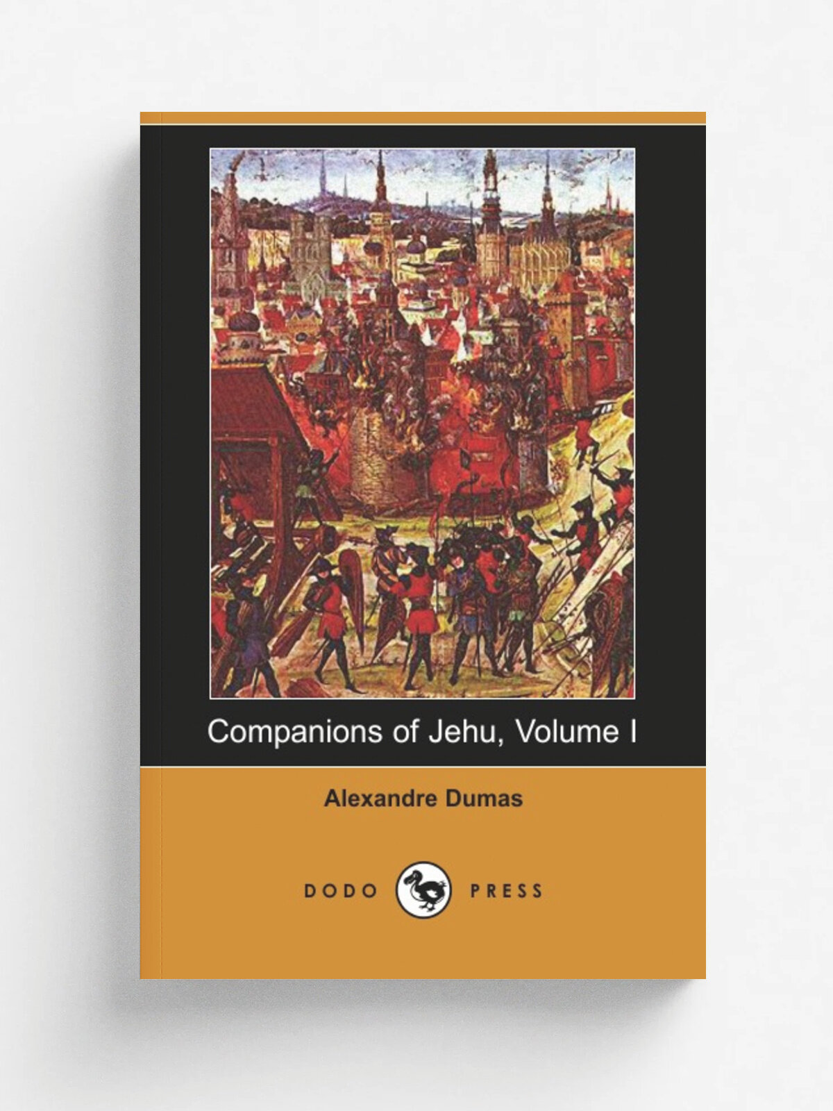 Companions of Jehu, Volume I (Dodo Press)