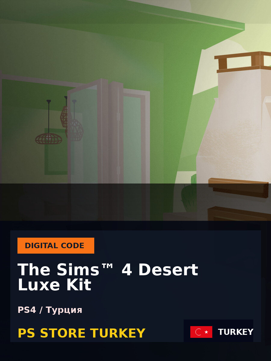 The Sims™ 4 Desert Luxe Kit PS4 — PlayStation Store Турция, цифровая версия