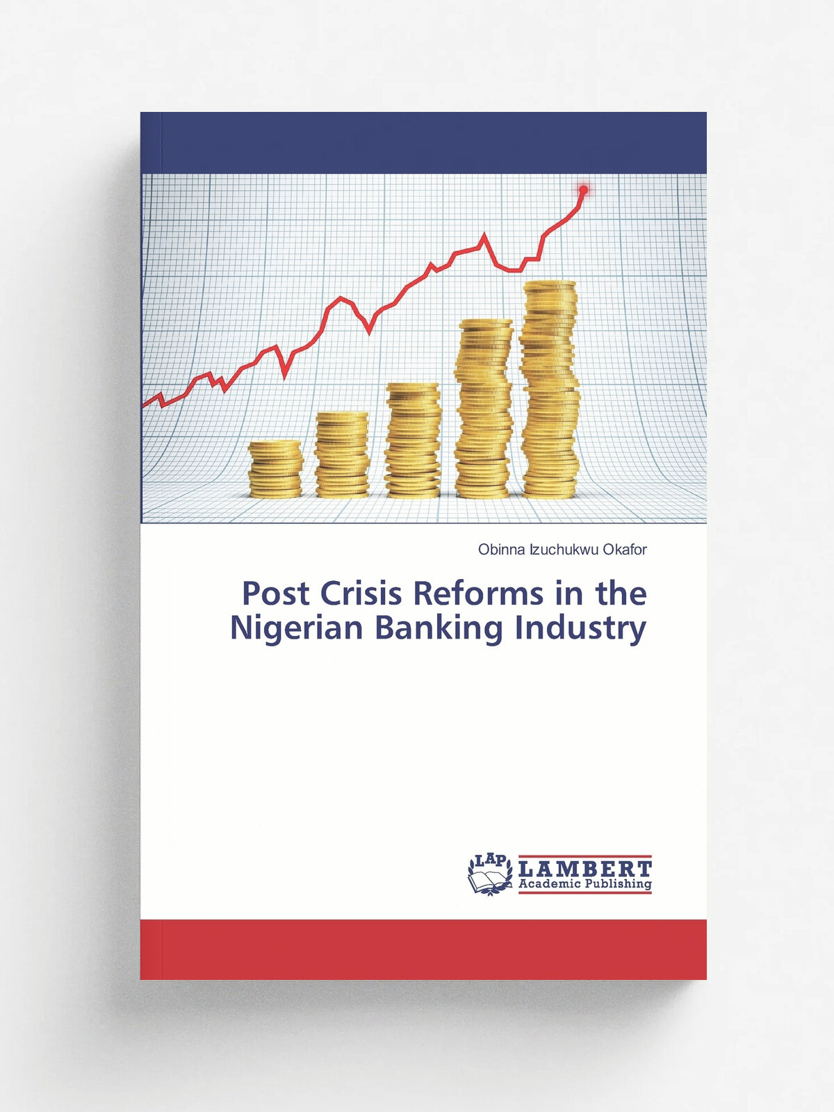 Post Crisis Reforms in the Nigerian Banking Industry
