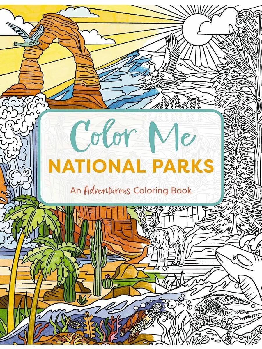 Color Me National Parks Национальные парки раскраска
