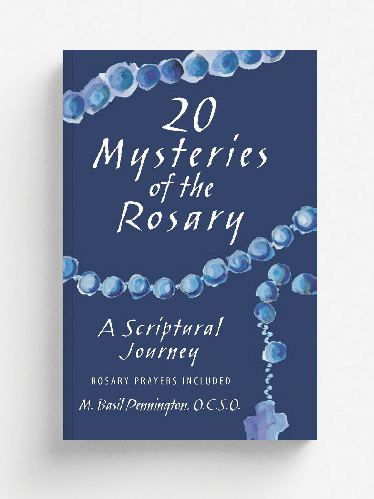 20 Mysteries of the Rosary. A Scriptural Journey