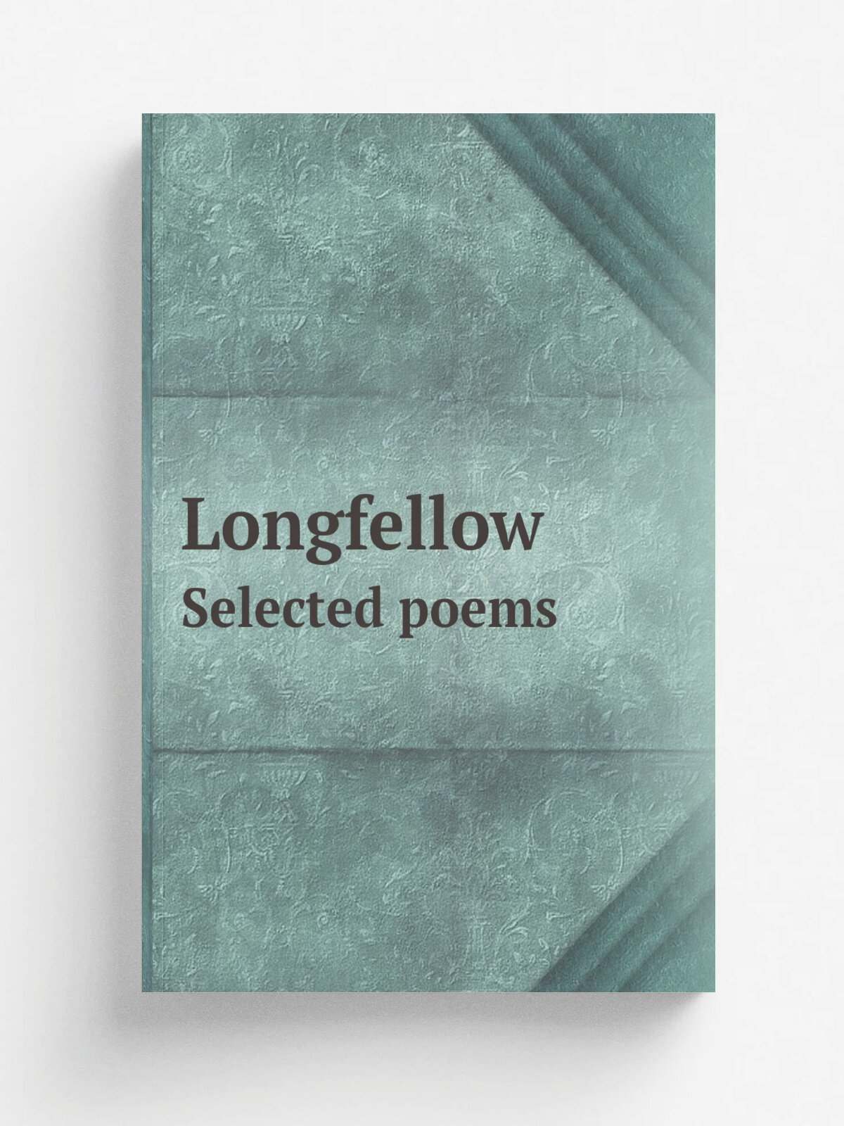 Longfellow: selected poems