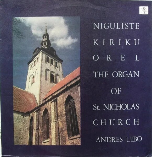Niguliste Kiriku Orel - The Organ Of St. Nicholas Church