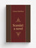 Scandal: a novel