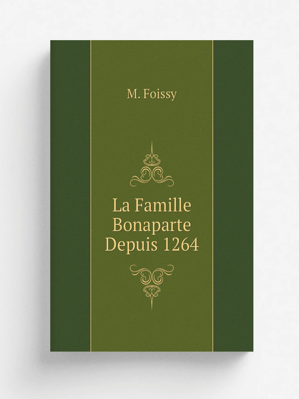 La Famille Bonaparte Depuis 1264