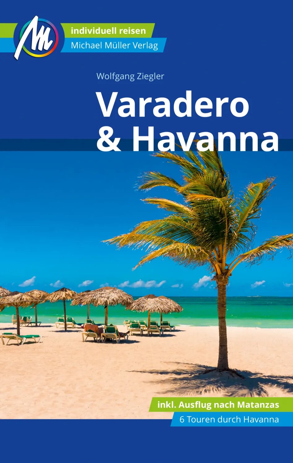 Varadero & Havanna Reiseführer Michael Müller Verlag [Цифровая книга]