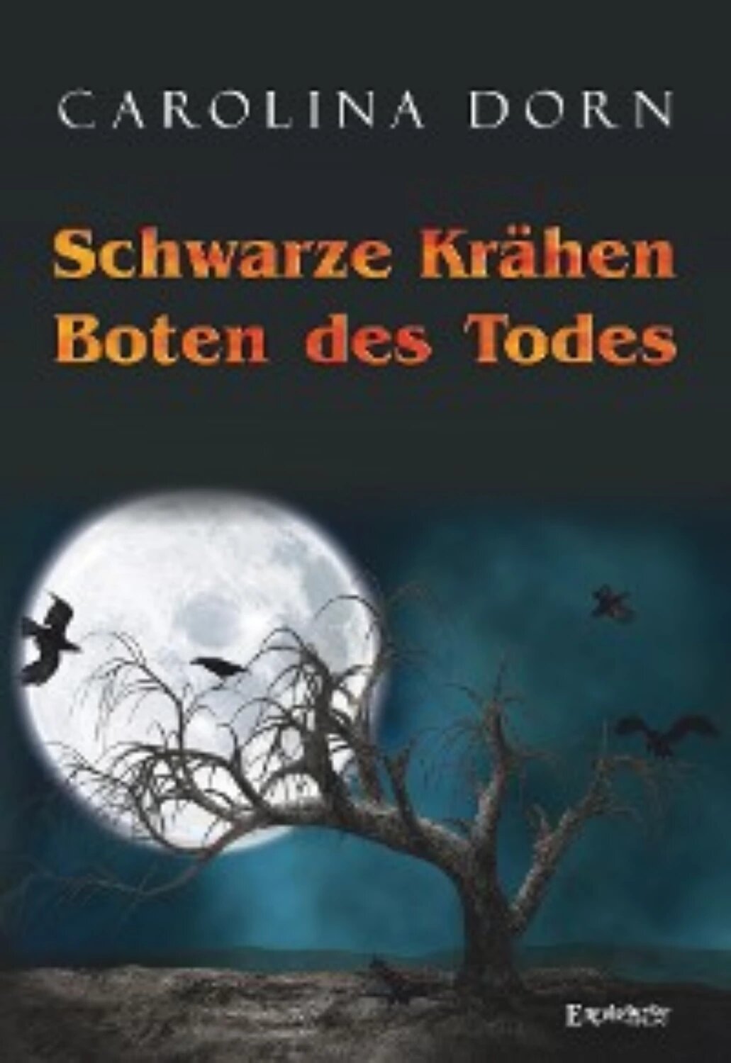 Schwarze Krähen - Boten des Todes [Цифровая книга]