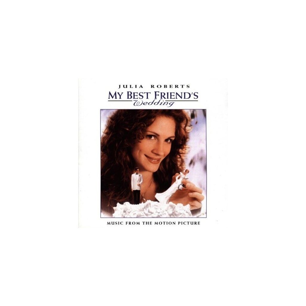 Диск My Best Friend's Wedding - Original Soundtrack (1 CD)