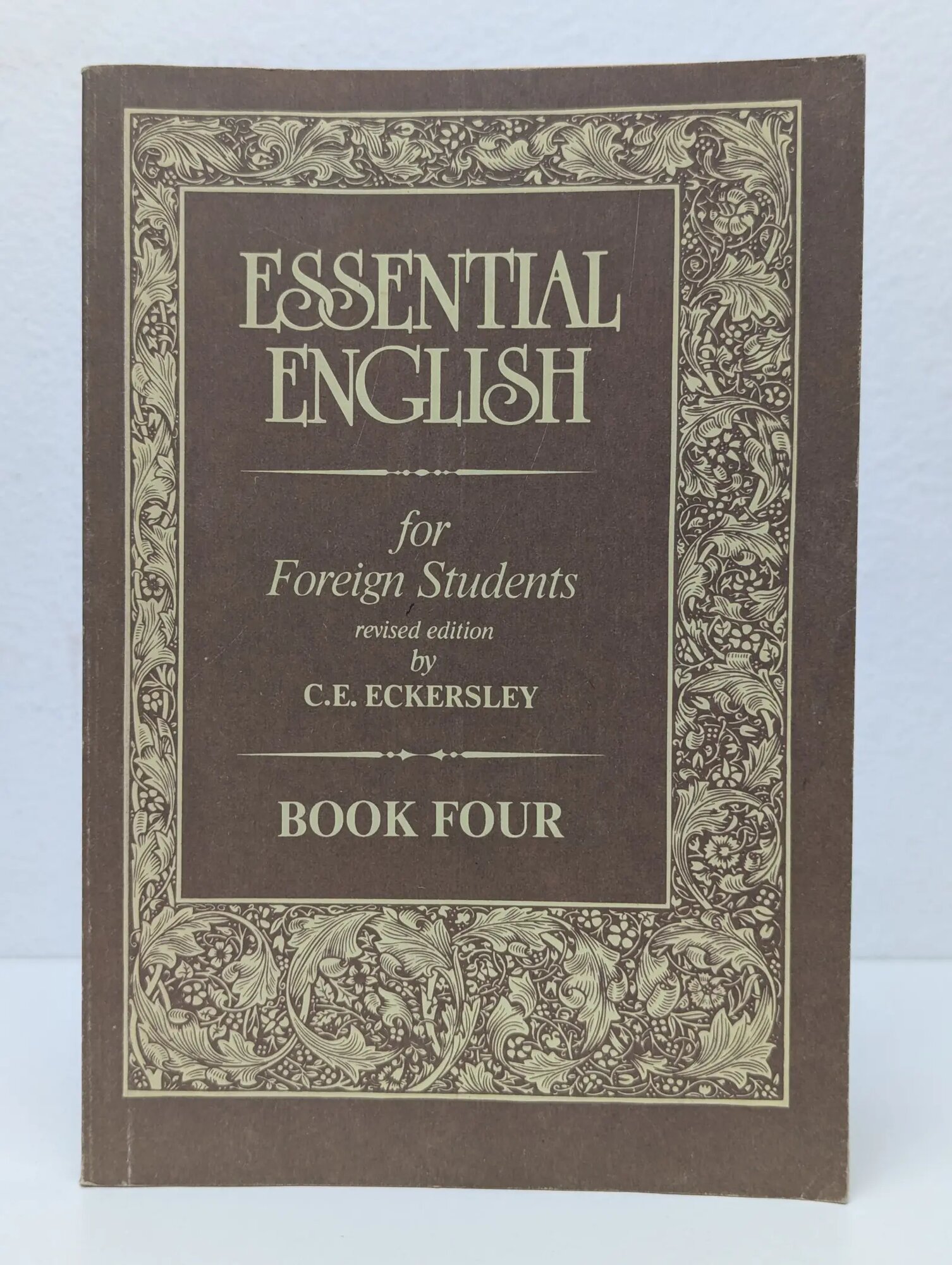Essential English for Foreign Students. Book 4 Эккерсли Карл Эварт 1993