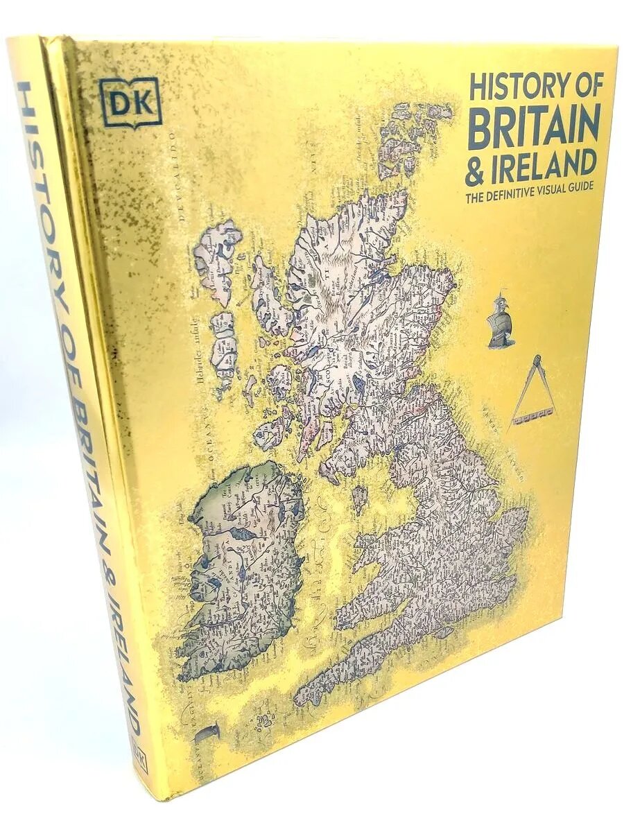 History of Britain and Ireland The Definitive Visual Guide визуальный гид по истории Британии (на английском языке)
