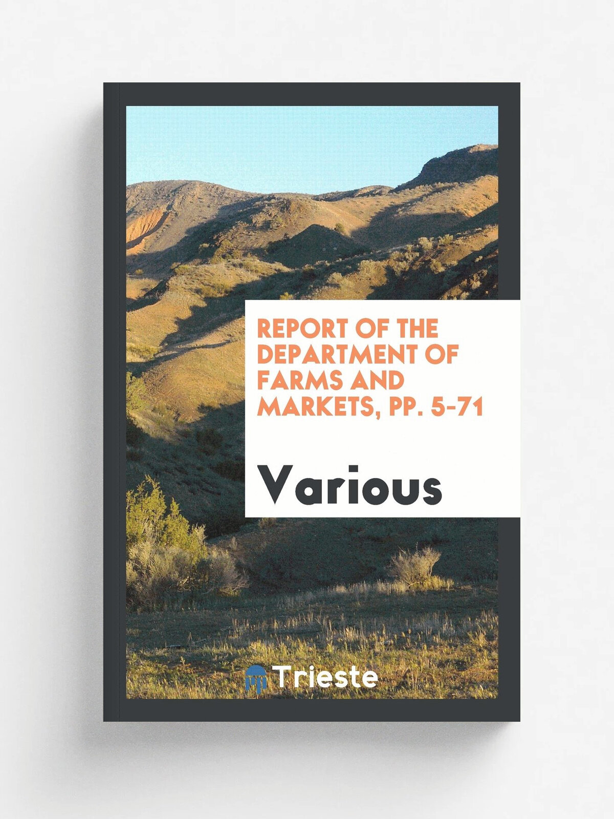 Report of the Department of Farms and Markets, pp. 5-71