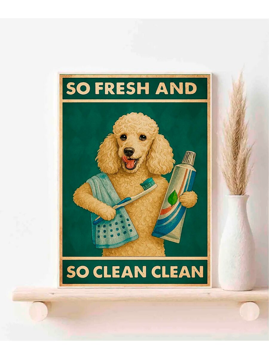Пудель, So Fresh And So Clean Clean, Плакат 30x42см