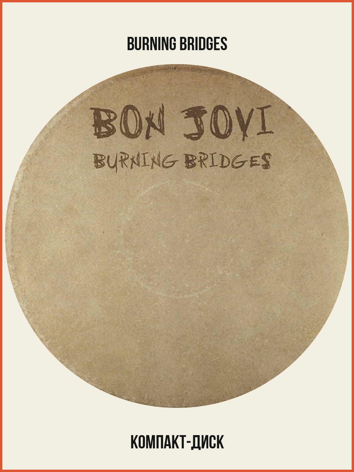 Компакт-диск Warner Bon Jovi – Burning Bridges