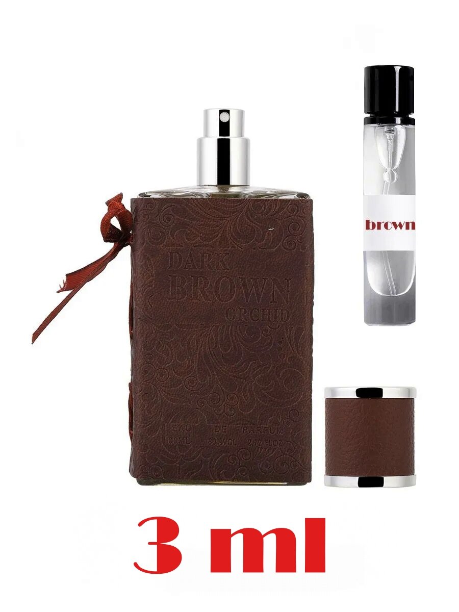 Парфюмерная вода Brown Orchid пробник 3 ml