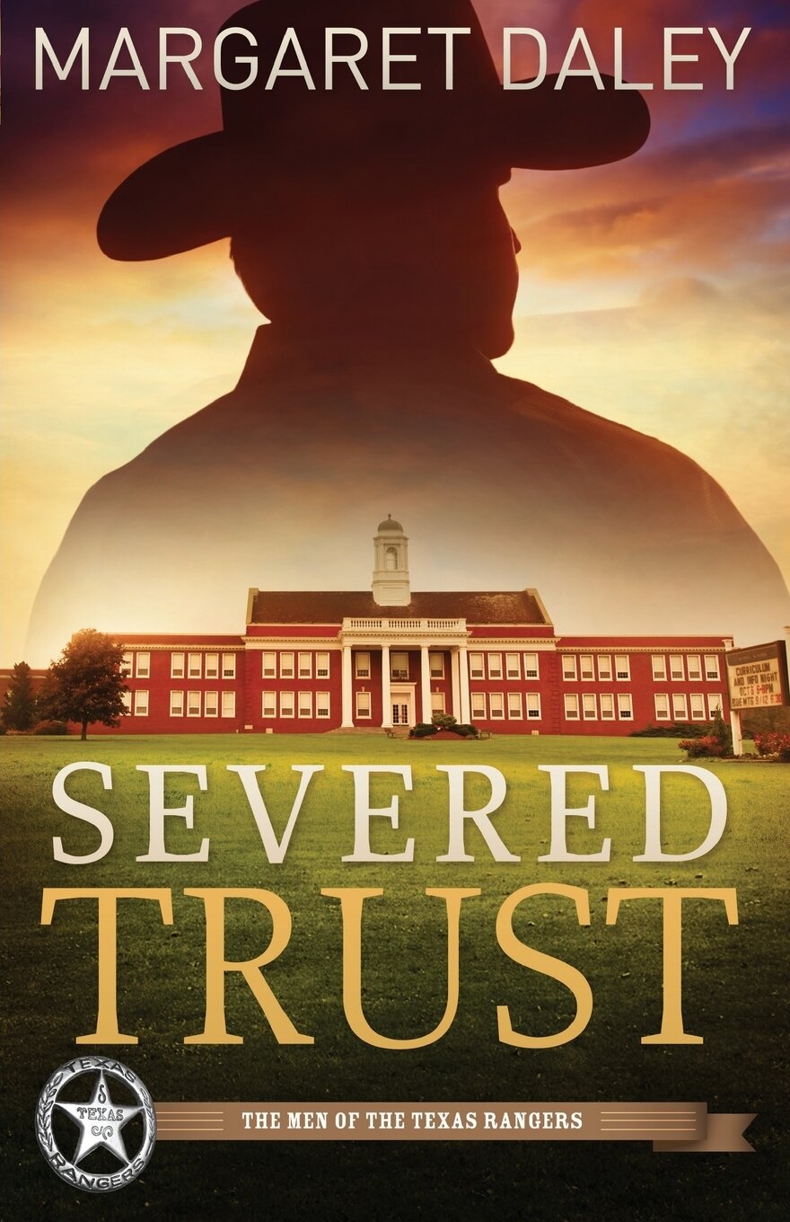 Severed Trust. The Men of the Texas Rangers - Book 4