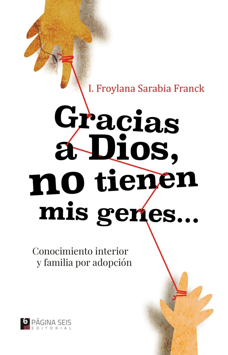 Gracias a Dios no tienen mis genes [Цифровая книга]