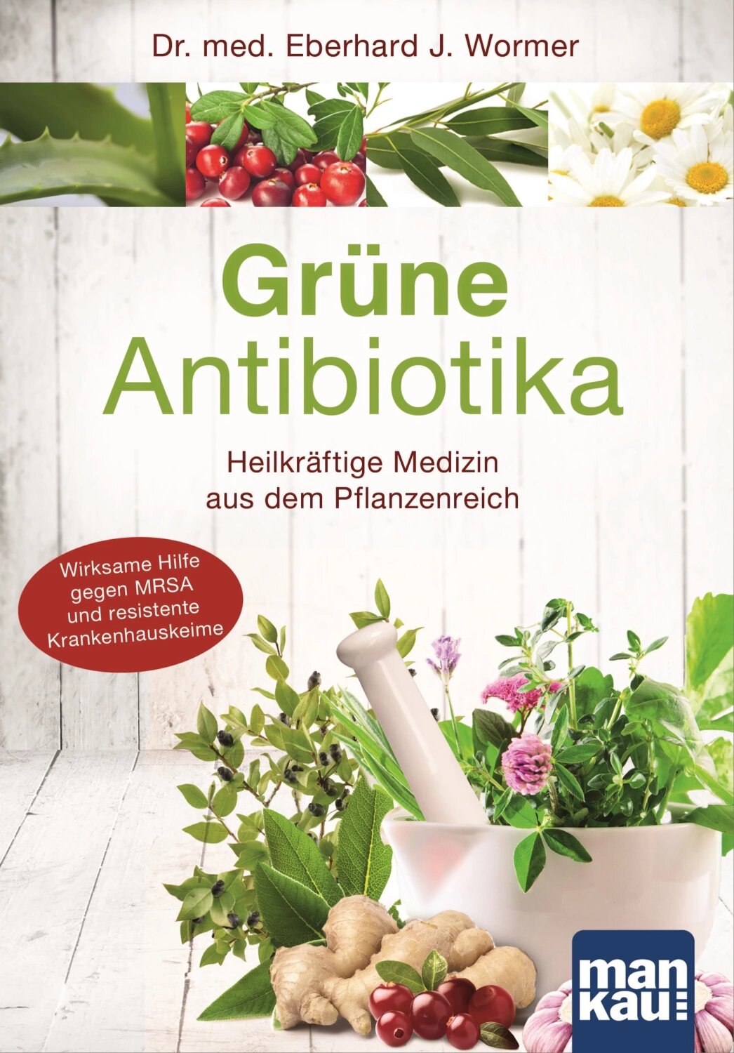 Grüne Antibiotika [Цифровая книга]