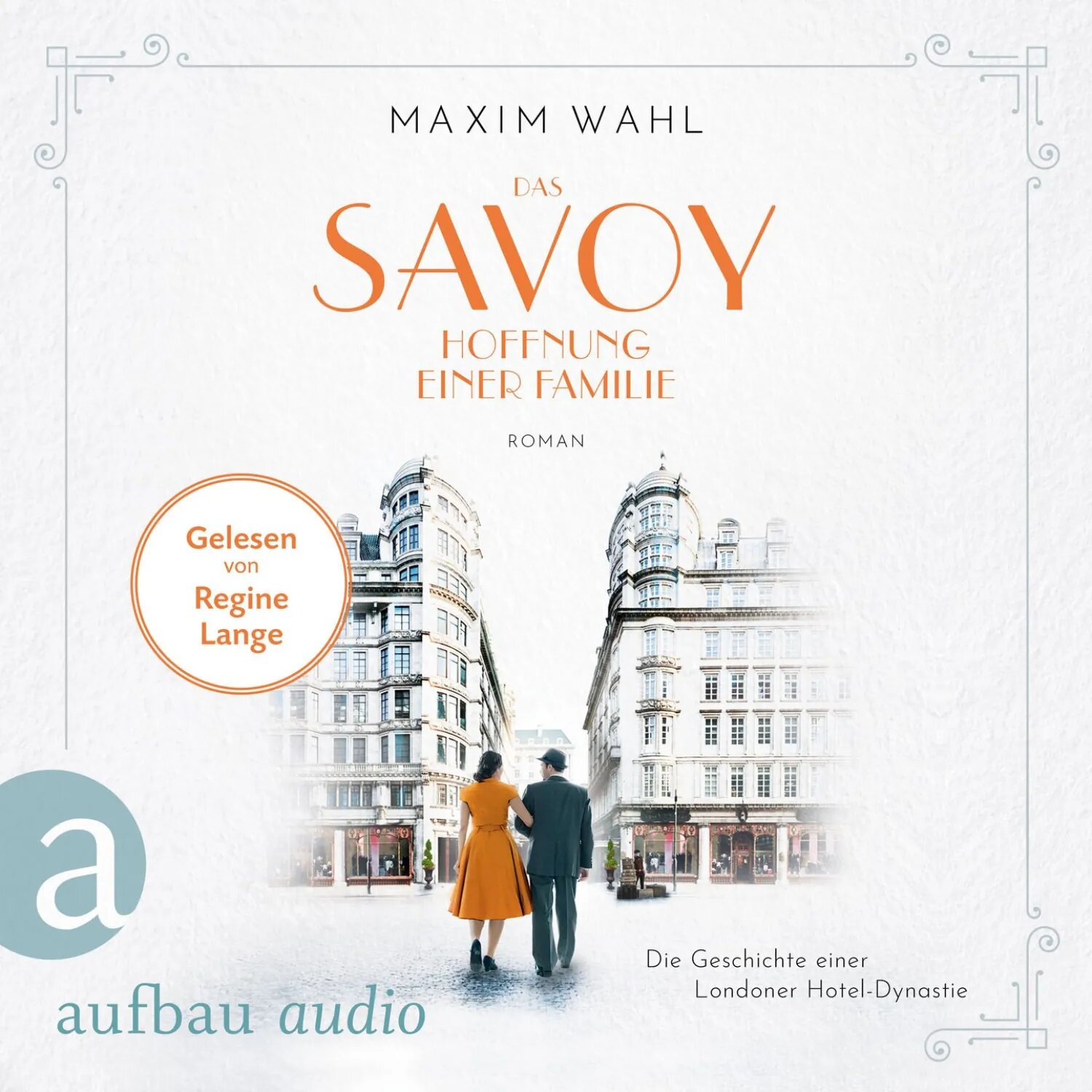 Das Savoy - Hoffnung einer Familie - Die SAVOY-Saga, Band 4 (Ungekürzt) [Аудиокнига]