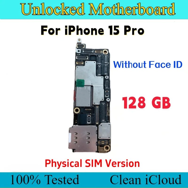 Протестированная материнская плата для iPhone 15 Pro, материнская плата 128 ГБ, 256 ГБ с разблокированной чистой платой iCloud с разблокировкой SIM 128G NO Face ID