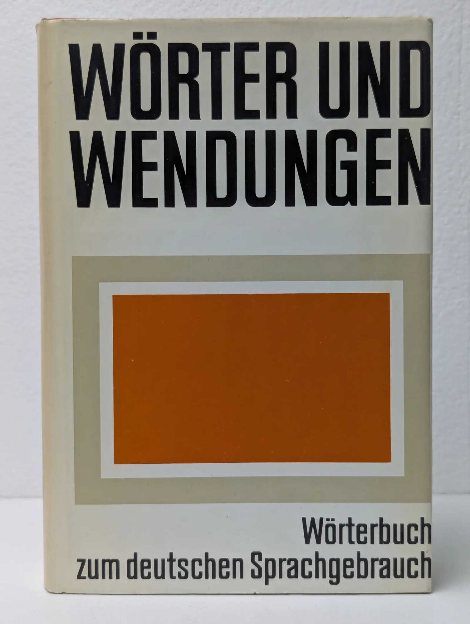 Worter und Wendungen. Worterbuch zum deutschen Sprachgebrauch. Слова и обороты речи. Словарь немецкого языка 1982