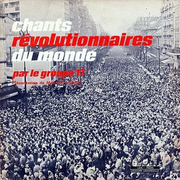 Groupe "17" Presentation De Max-Pol Fouchet - Chants Revolutionnaires Du Monde EX-