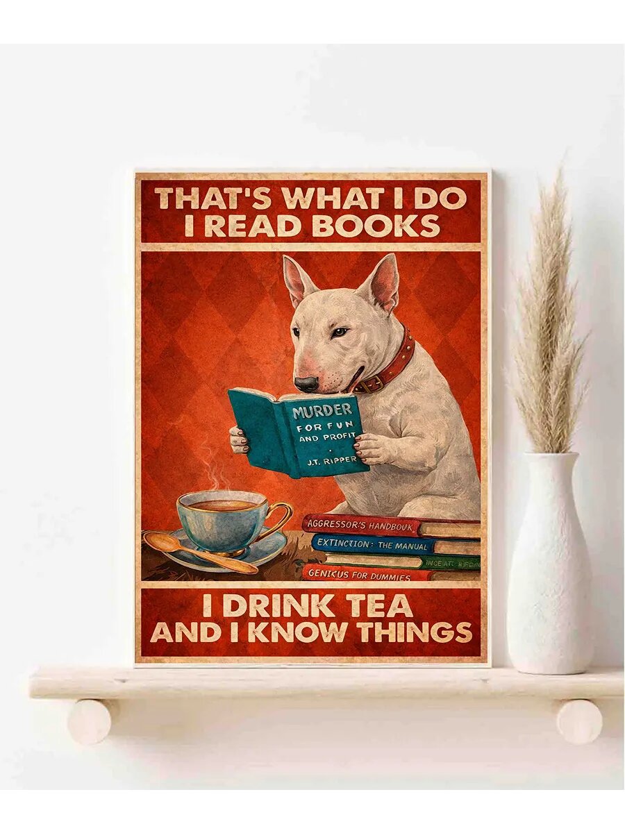 Бультерьер, I Drink Tea, Плакат 30x42см