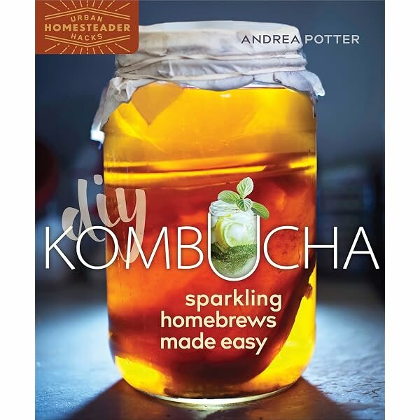 DIY Kombucha: Sparkling Homebrews Made Easy (Urban Homesteader Hacks Book 5)，Reprinted paperback book