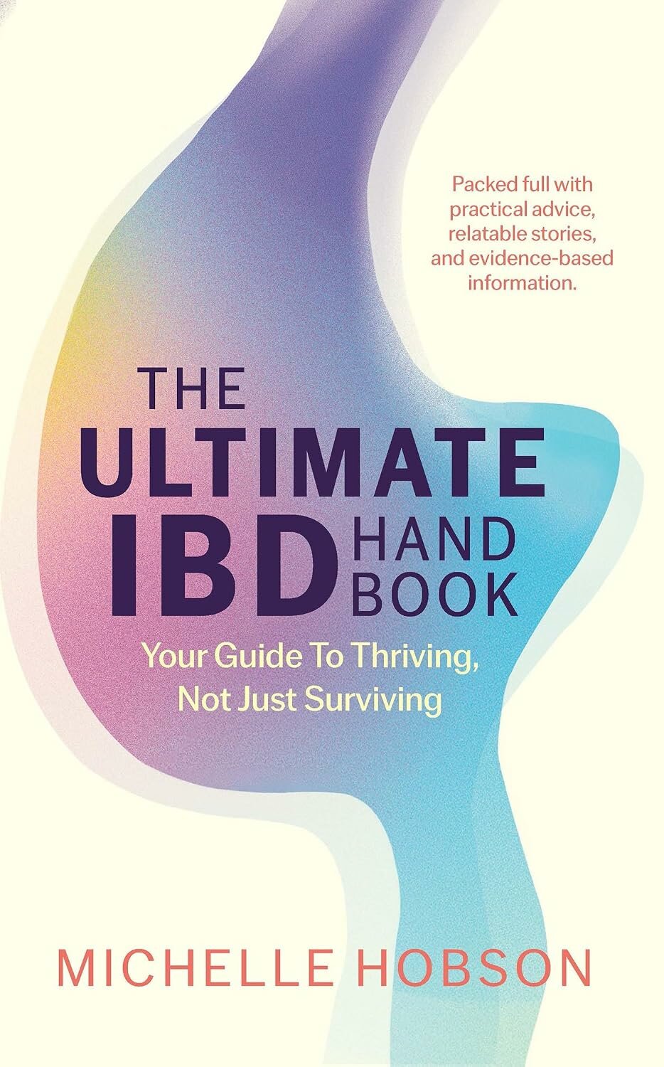 The Ultimate IBD Handbook: Your Guide to Thriving, Not Just Surviving，Reprinted paperback book
