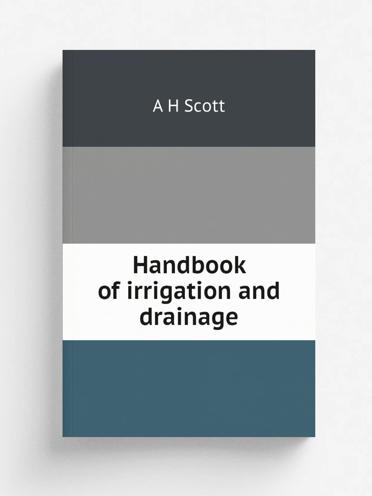 Handbook of irrigation and drainage