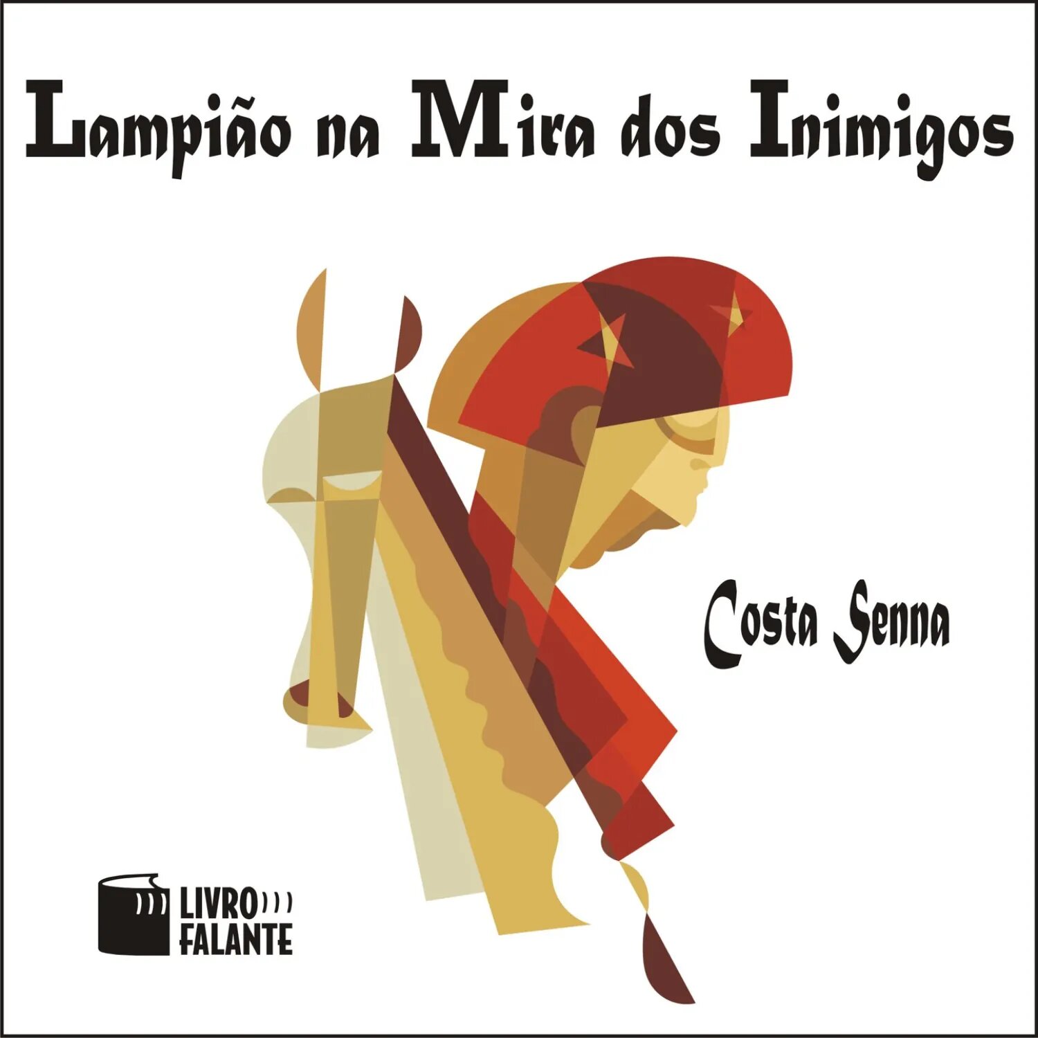 Lampião na mira dos inimigos (Integral) [Аудиокнига]