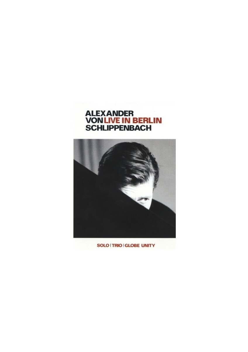 Alexander Von Schlippenbach Live in Berlin (DVD). 1 DVD