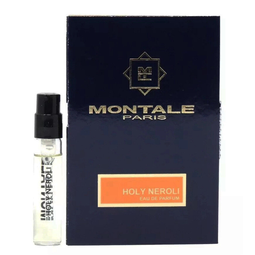 Парфюмерная вода Montale Holy Neroli миниатюра 2 мл / Пробник духов Монталь Холи Нероли
