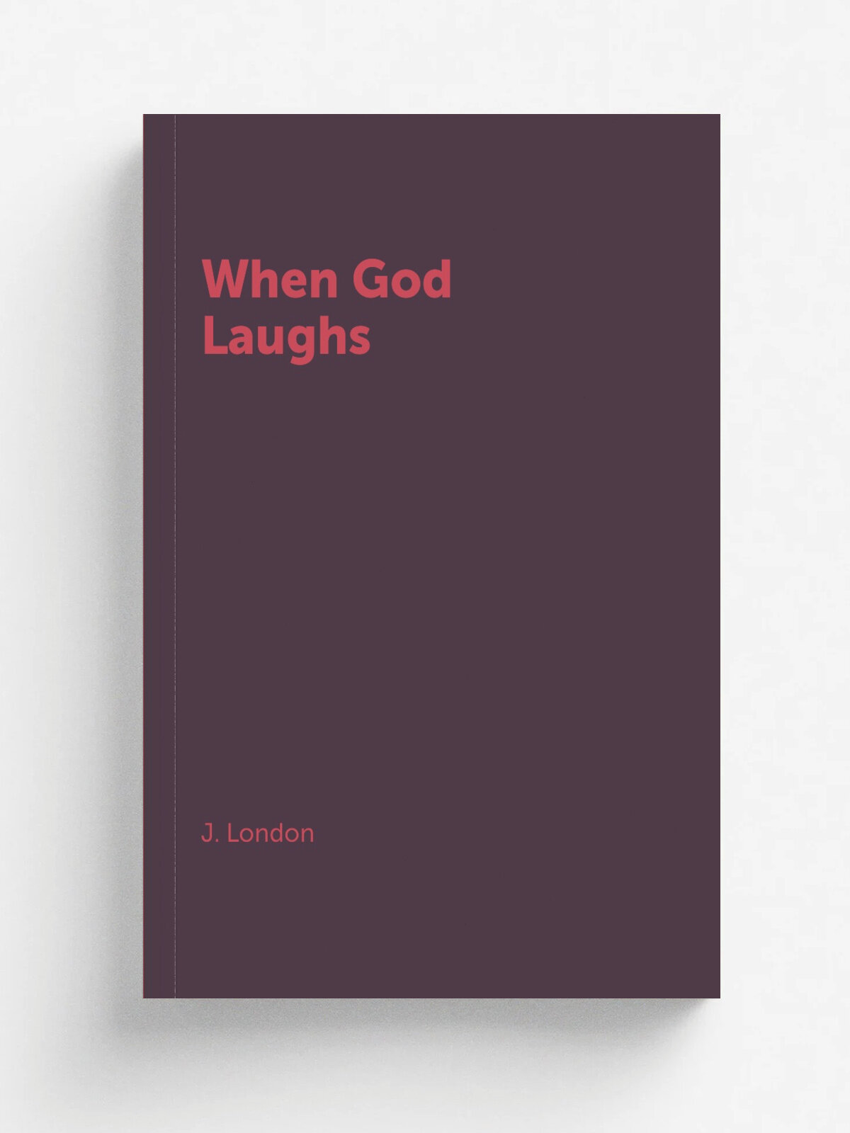 When God Laughs