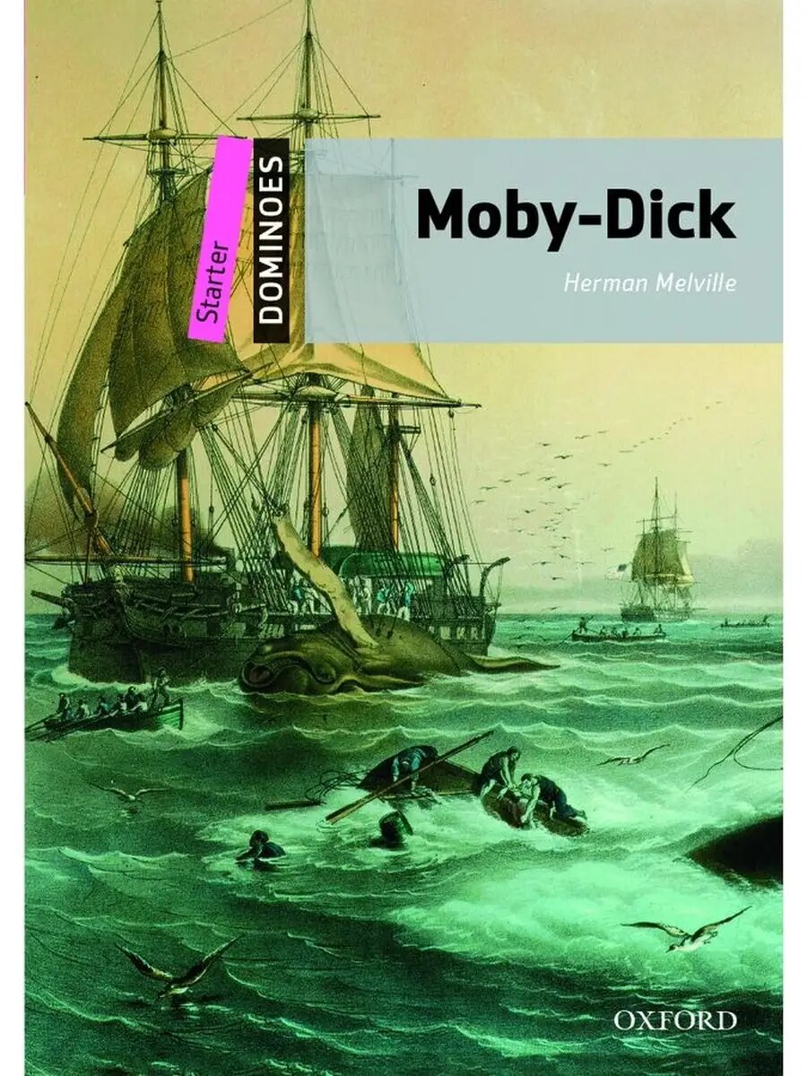 Dominoes Starter Moby-Dick книга для чтения | Измаил – мореход из Нью-Йорка.
